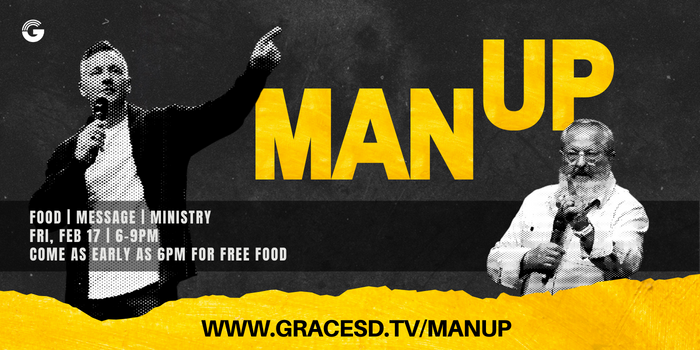 MAN UP 700 × 350 – Grace North County